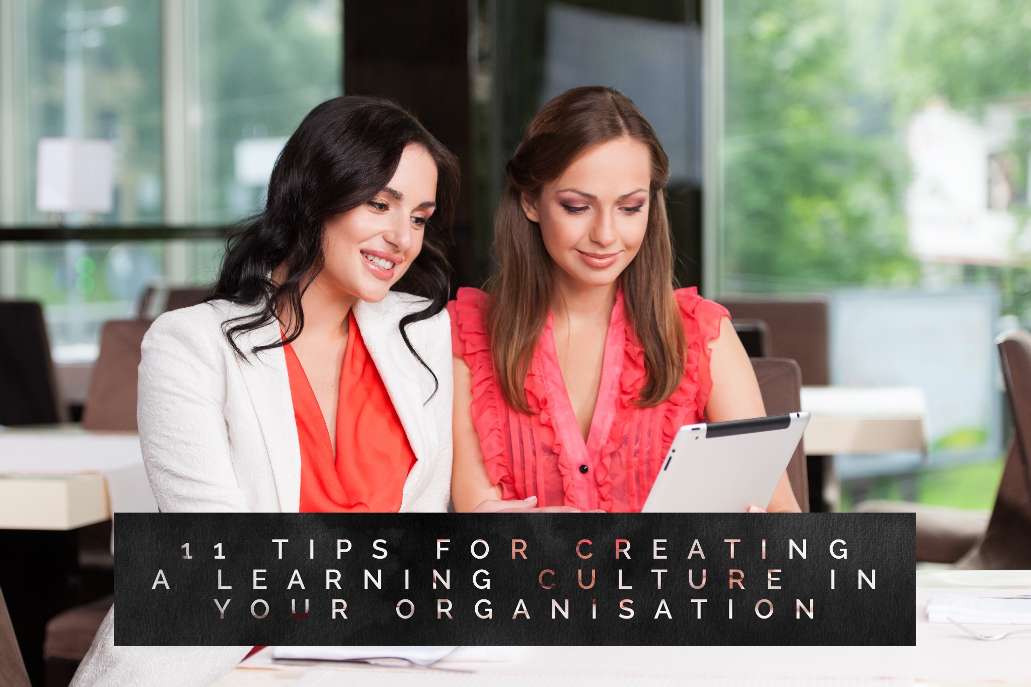 Tips for Creating a Learning Culture in Your Organisation - Capytech