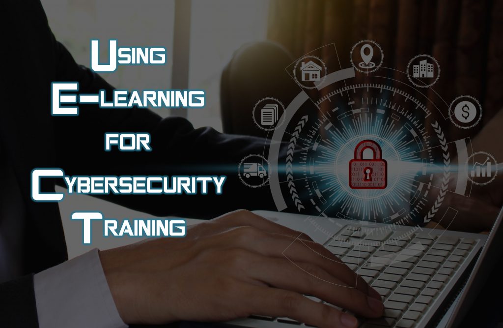 Using E-learning for Cybersecurity Training - Capytech