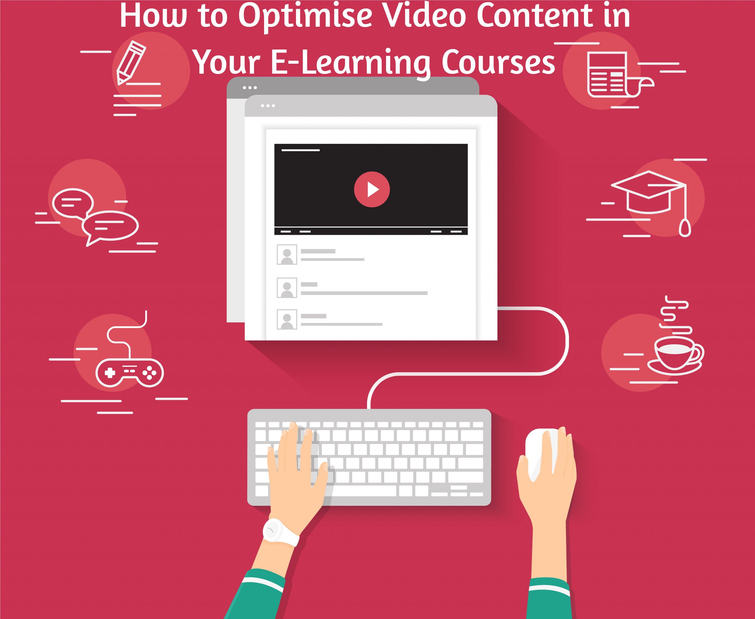 How to Optimise Video Content in Your E-Learning Courses - Capytech