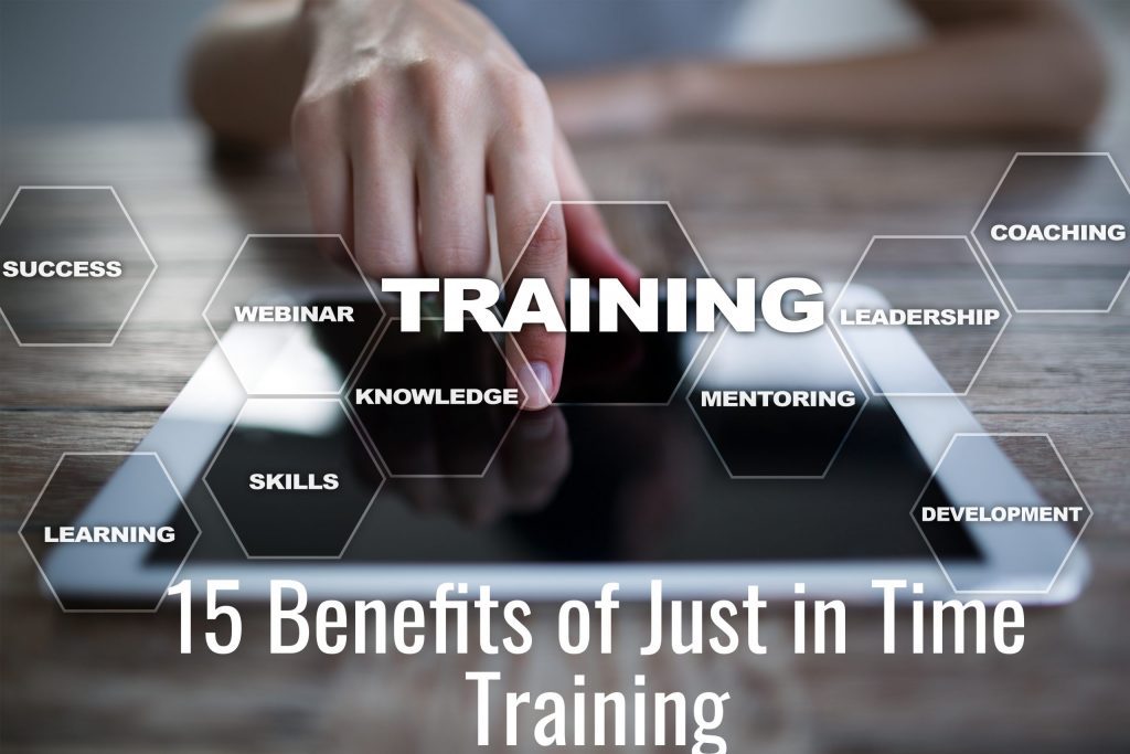 Benefits of Just in Time Training - Capytech