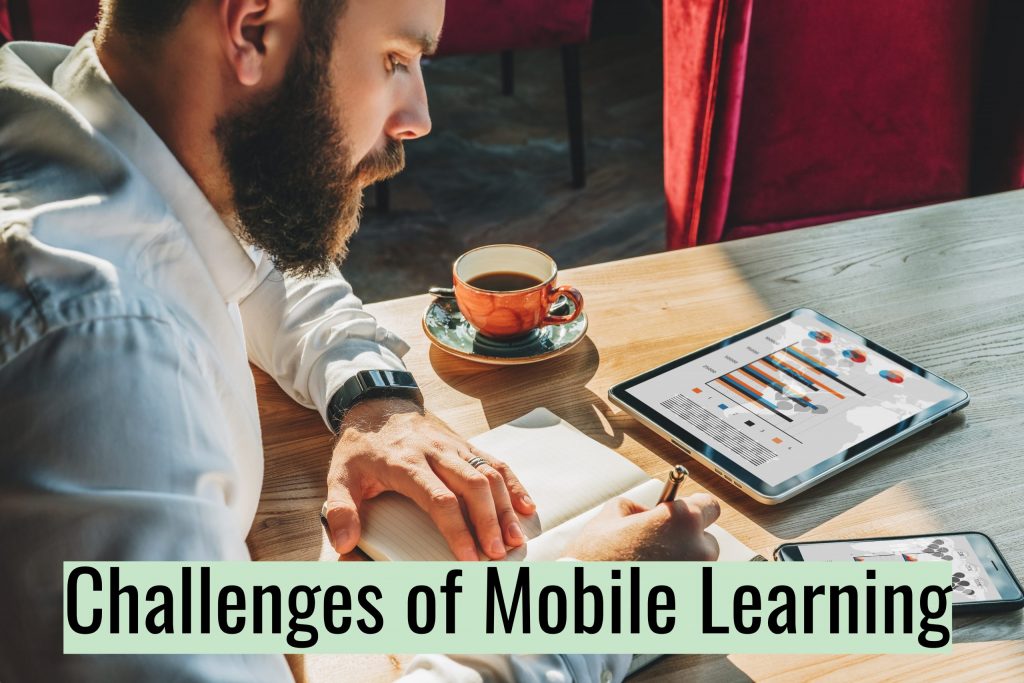 The Challenges of Mobile Learning and How to Overcome Them - Capytech