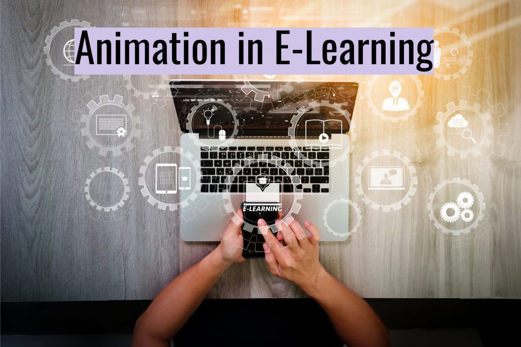 Tips for Using Animation in E-Learning - Capytech