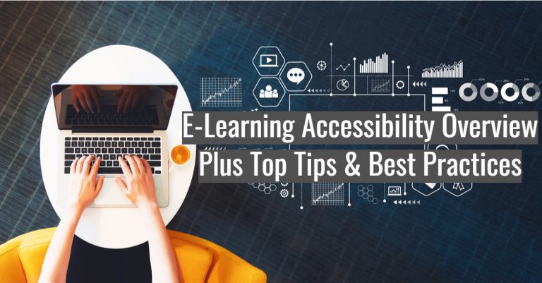 E-Learning Accessibility Overview Plus Top Tips & Best Practices - Capytech