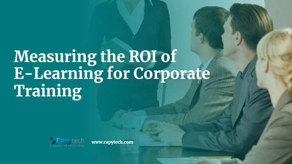 Measuring the ROI of E-Learning for Corporate Training - Capytech